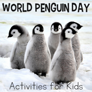 10 Wonderful World Penguin Day Activities for Kids